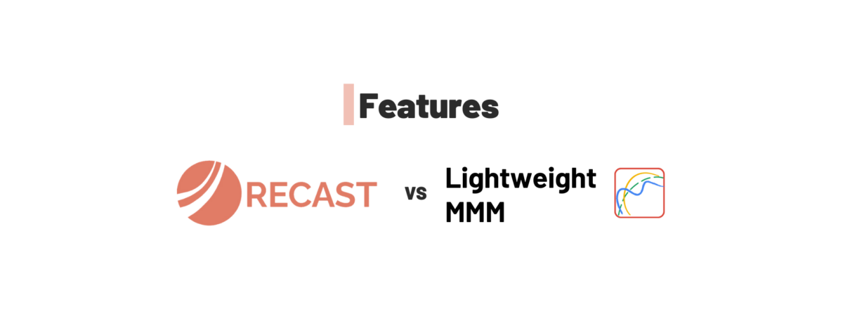 Recast vs LightweightMMM - Recast