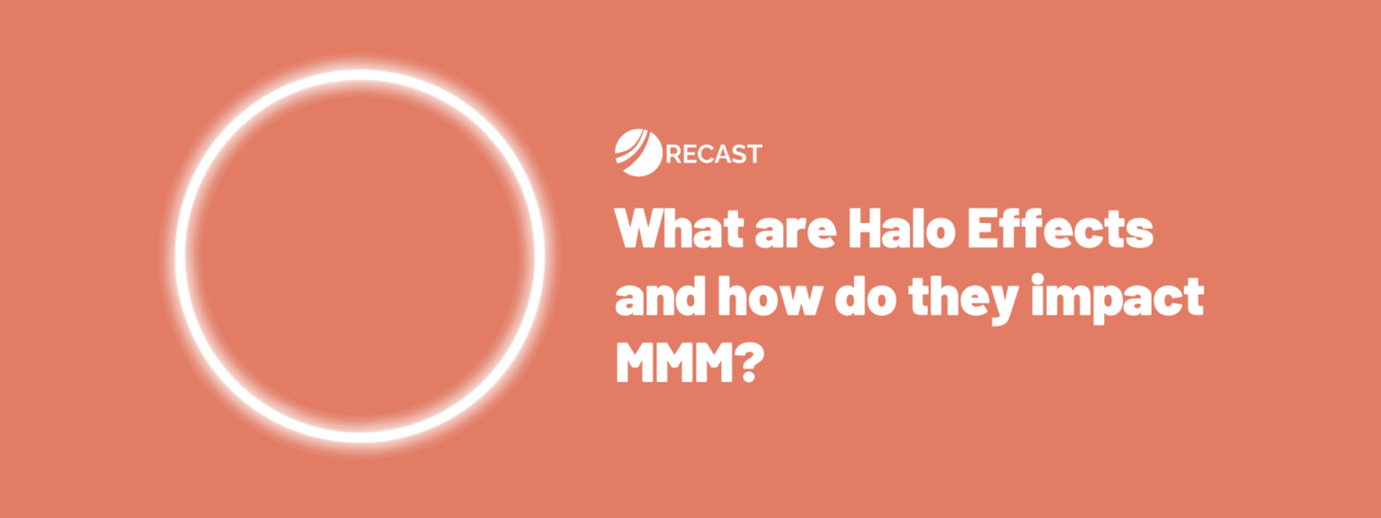 What are Halo Effects and how do they impact MMM? - Recast