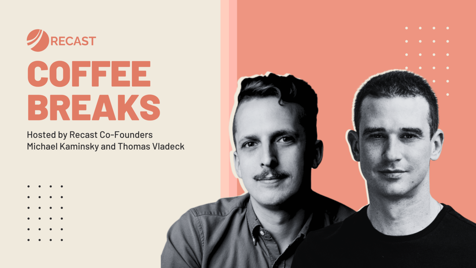 Coffee Breaks - Recast