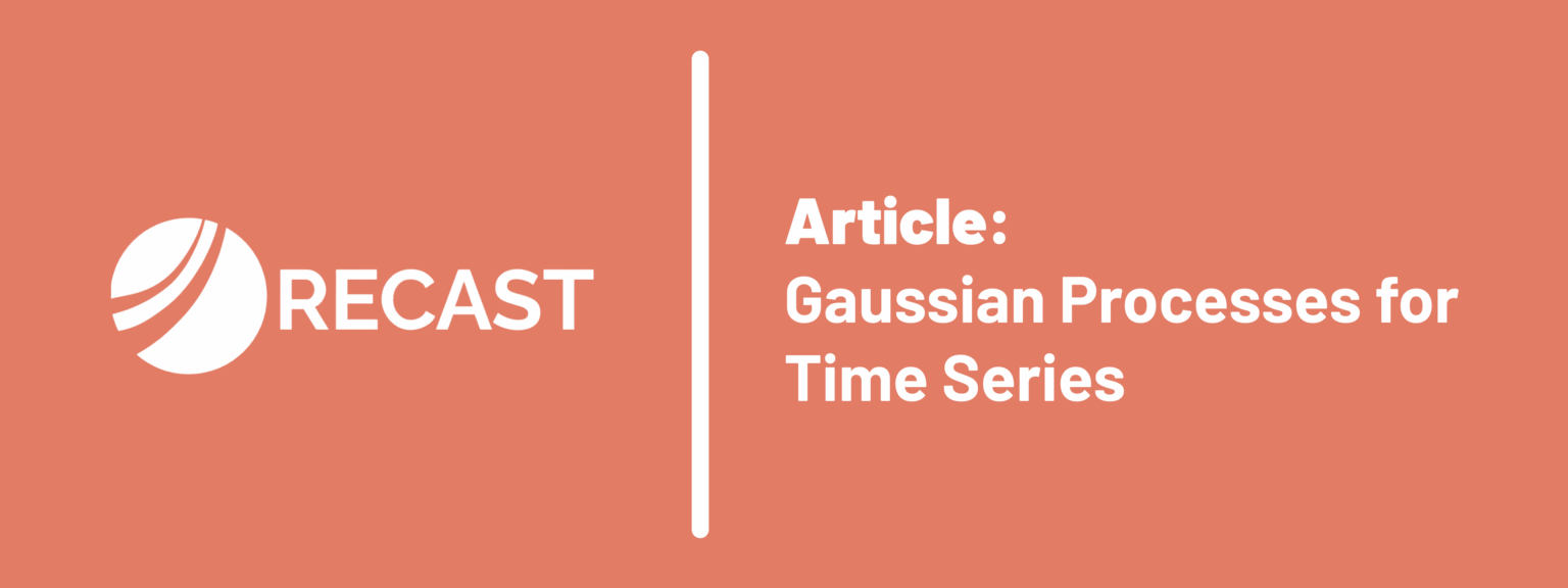 Gaussian Processes for Time Series - Recast